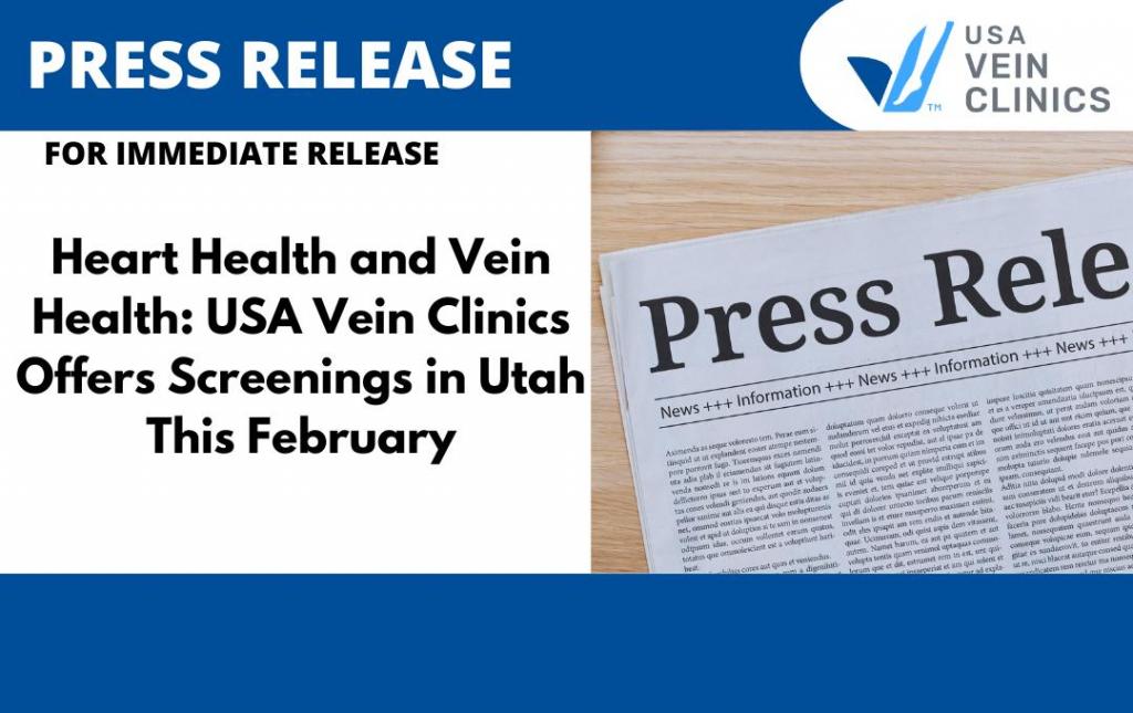 Heart Health And Vein Health: USA Vein Clinics Offers Screenings In ...