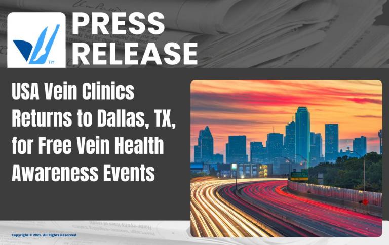 USA Vein Clinics Returns To Dallas-Fort Worth Area For Free Vein Health ...